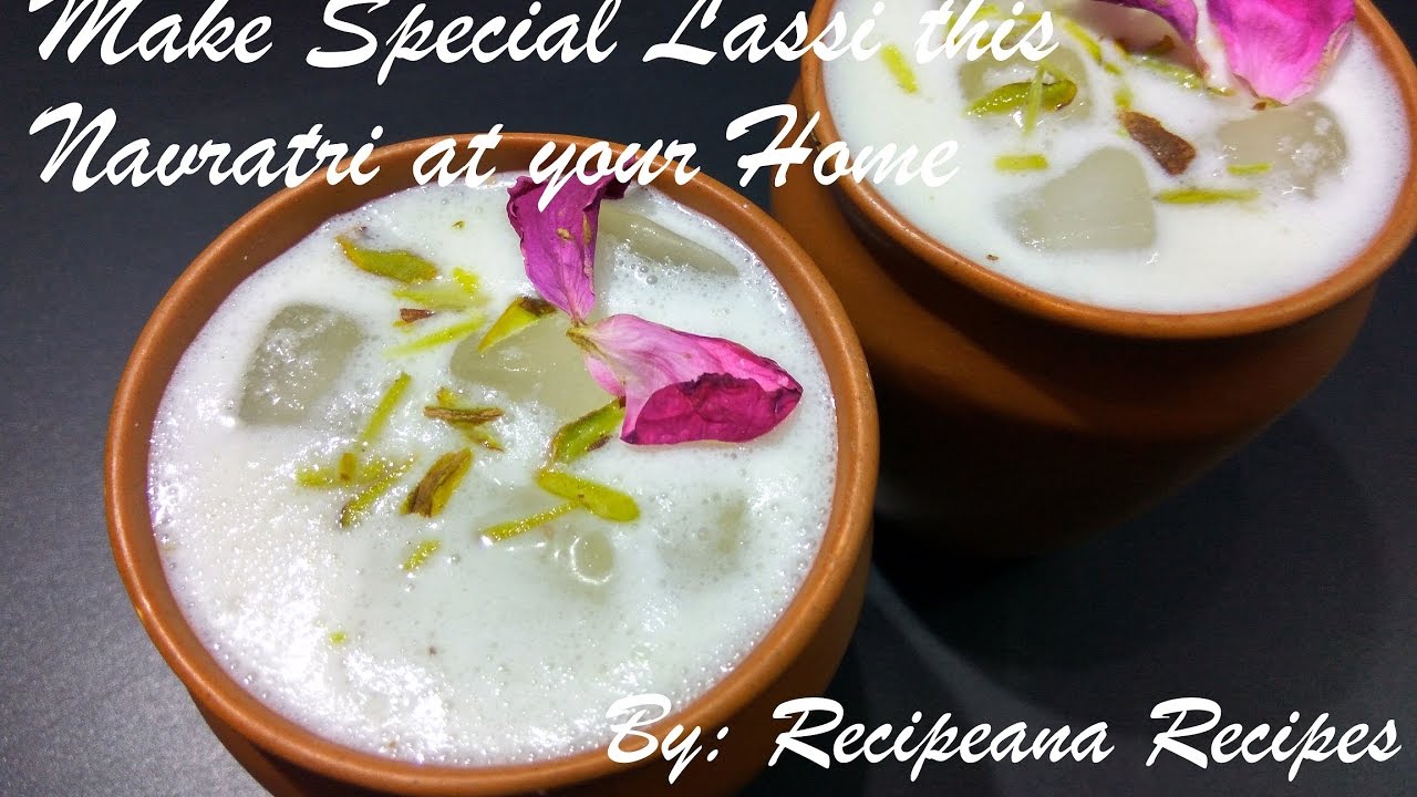 Sweet Lassi Recipe | Navratri Special Lassi-झटपट व्रत रेसिपी ...