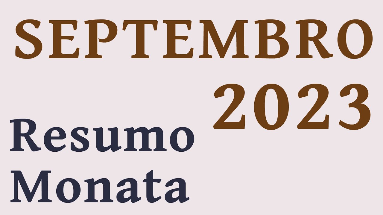 Septembro 2023 - Resumo Monata - YouTube