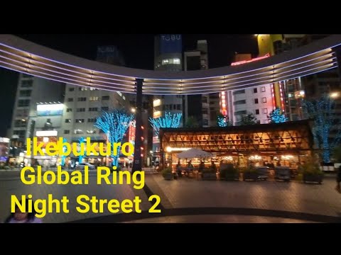 일본 도쿄 이케부쿠로 글로벌링 밤거리 2 Ikebukuro Global Ring Night Street, Tokyo, Japan ...