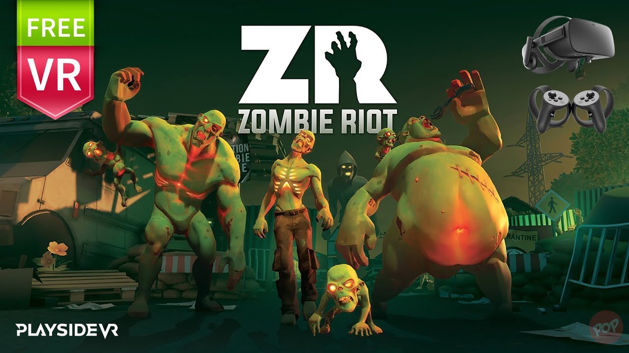 Zombie Riot Oculus Rift An action packed survival game, use your wits ...