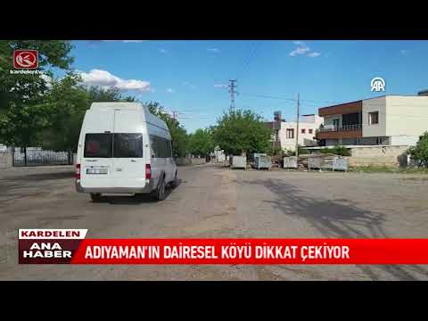 ADIYAMAN’IN DAİRESEL KÖYÜ DİKKAT ÇEKİYOR