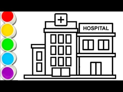 Hospital Drawing and Coloring for Kids Toddlers / Easy Hospital Drawing ...