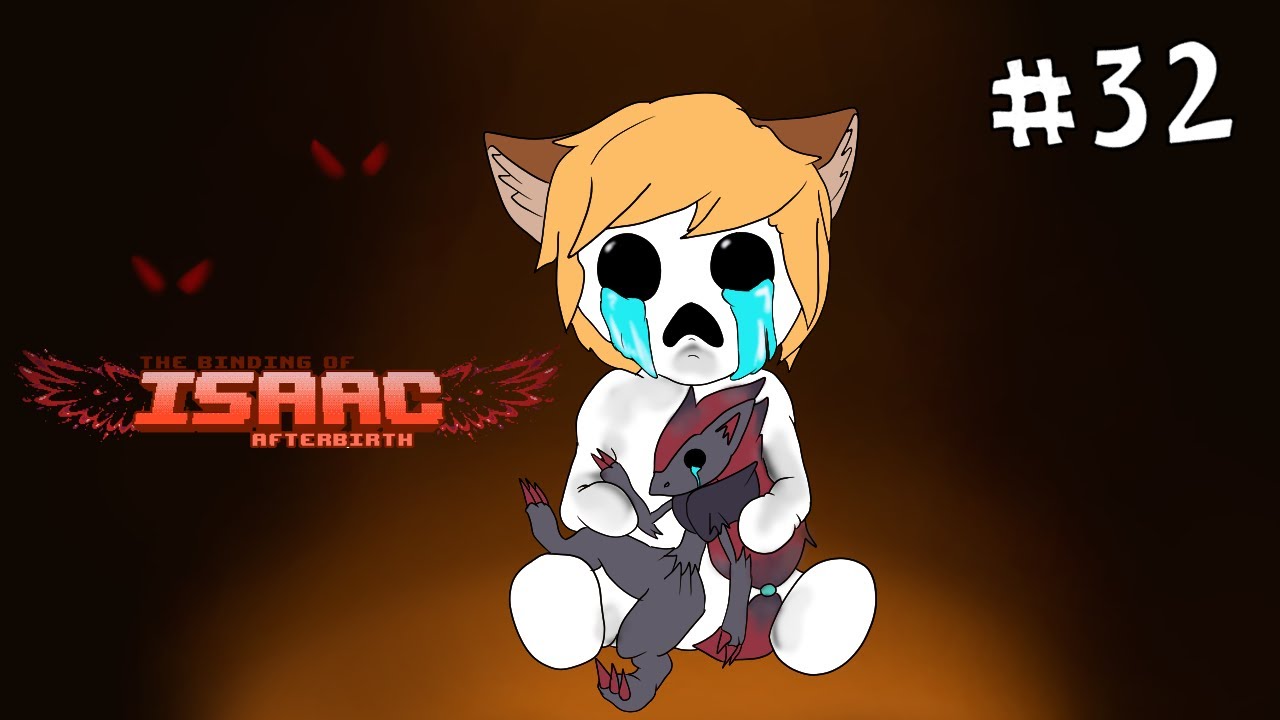 The Binding of Isaac: AFTERBIRTH+ EP 32 Smile right - YouTube