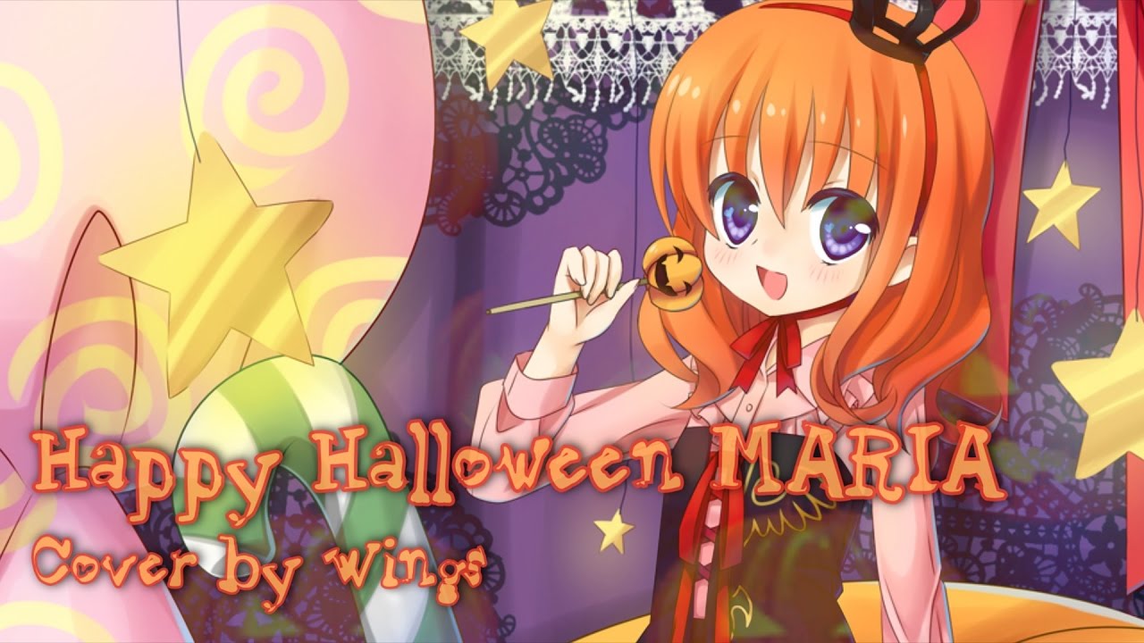 Happy Halloween MARIA - Cover【Wings】♫ - YouTube