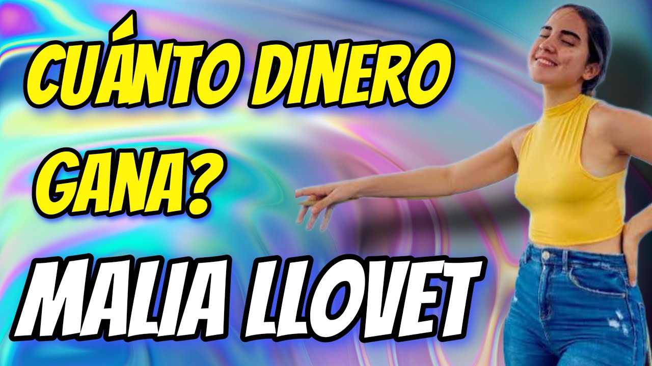 🤑👉🔴CUANTO DINERO GANA MALIA LLOVET EN YOUTUBE| #maliallovet #monetizacion #1000suscripores - YouTube
