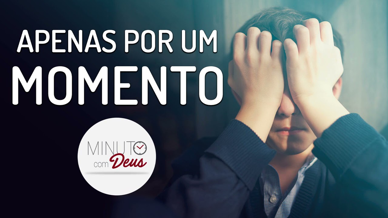 APENAS POR UM MOMENTO - YouTube
