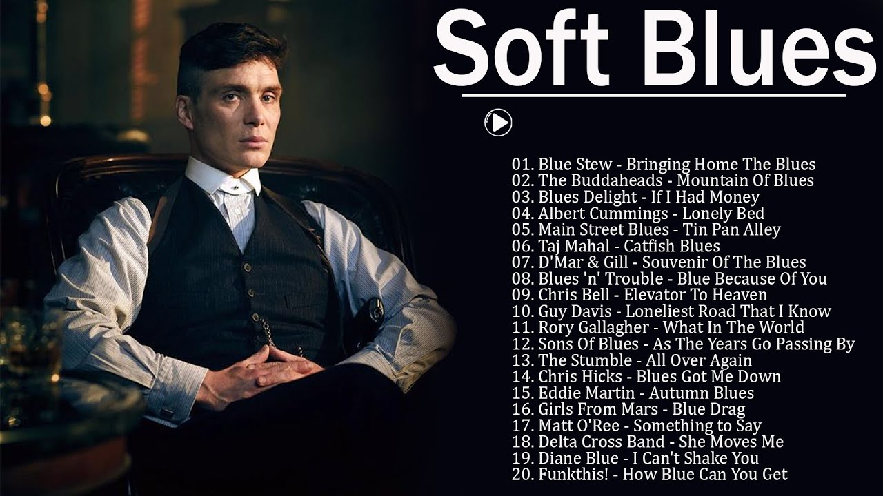 Best Soft Blues Music - Top 20 Best Blues Songs - Blues Song List - YouTube