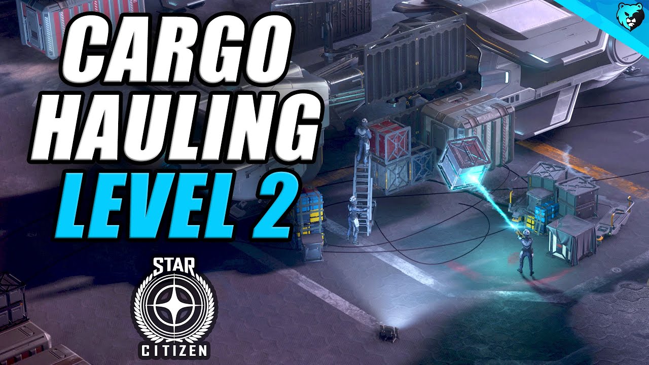 Cargo Hauling Level 2 - Star Citizen Professions - YouTube