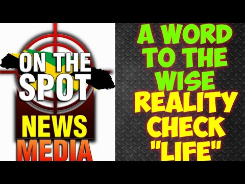 A Word To The Wise:- Reality Check "Life" - YouTube