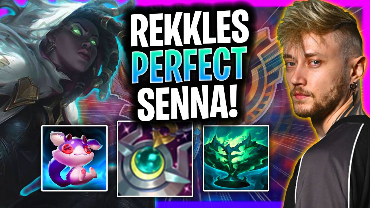 REKKLES PERFECT GAME WITH SENNA! | LR Rekkles Plays Senna Support vs ...
