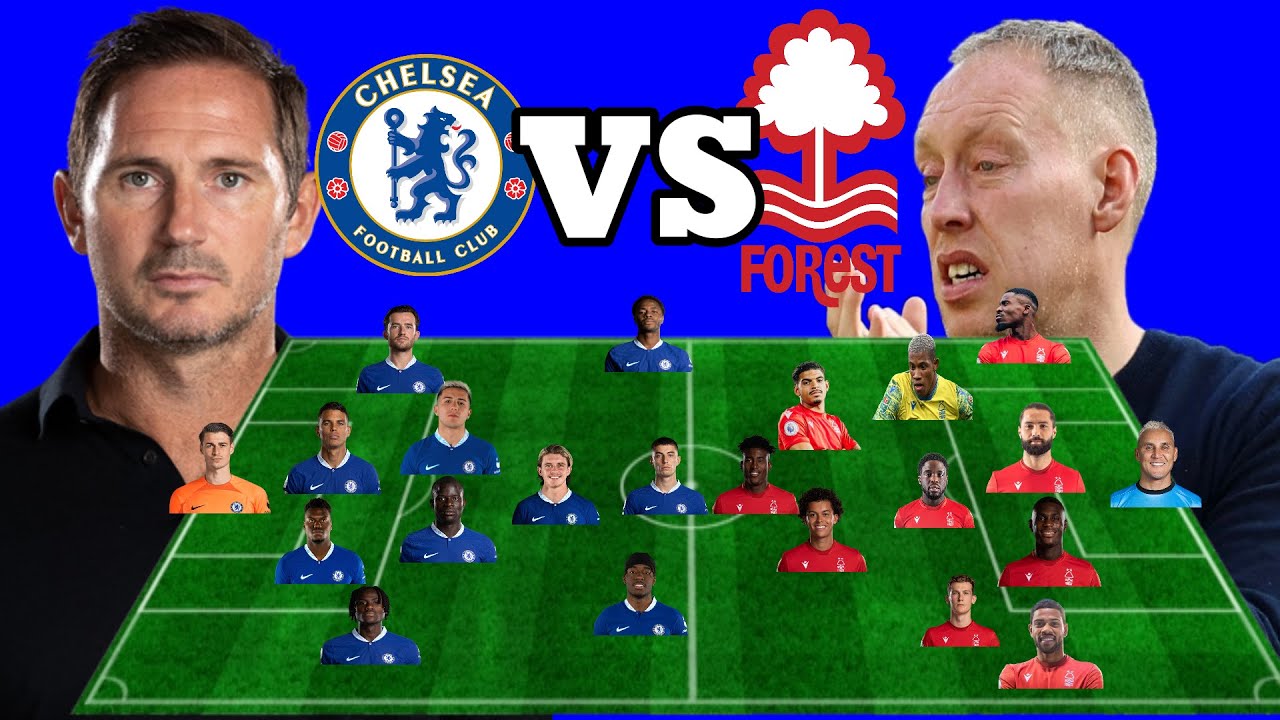CHELSEA VS NOTTINGHAM FOREST PREDICTION STARTING LINEUP IN THE ENGLISH ...