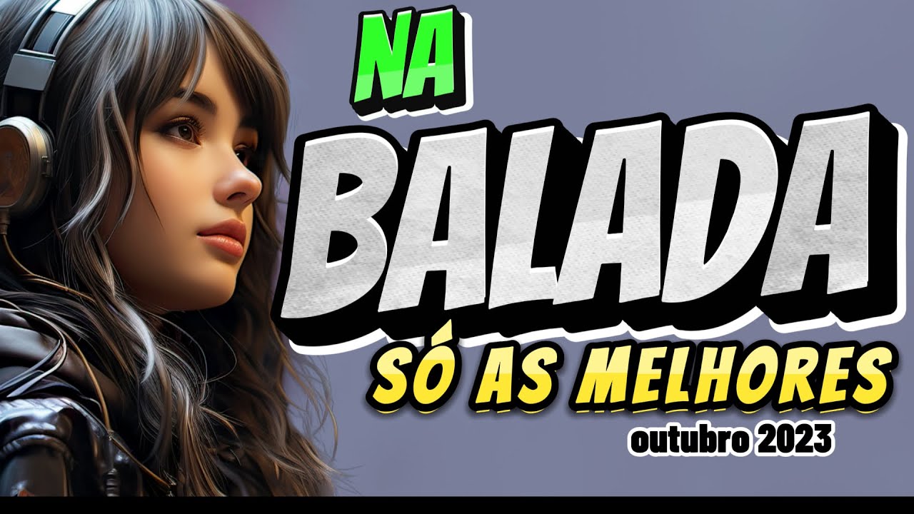 NA BALADA, as melhores #outubro2023 #dancemusic - YouTube