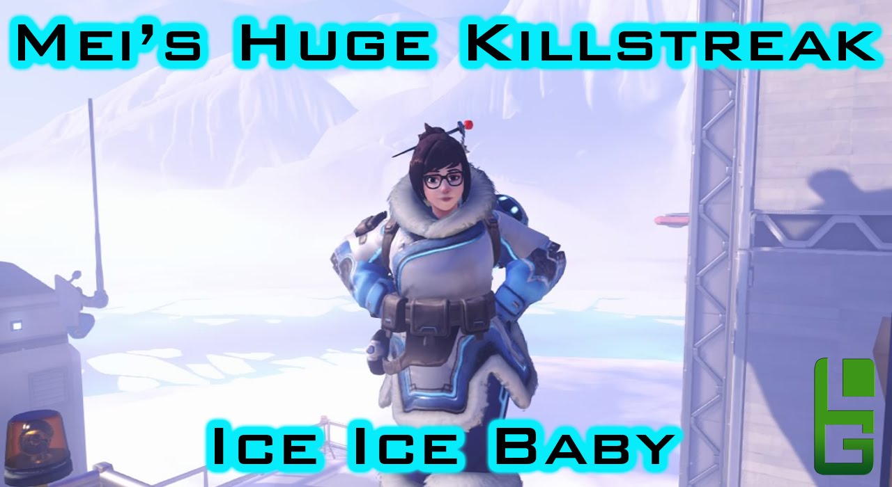 Overwatch: Mei's Huge Killstreak Ice Ice Baby - YouTube