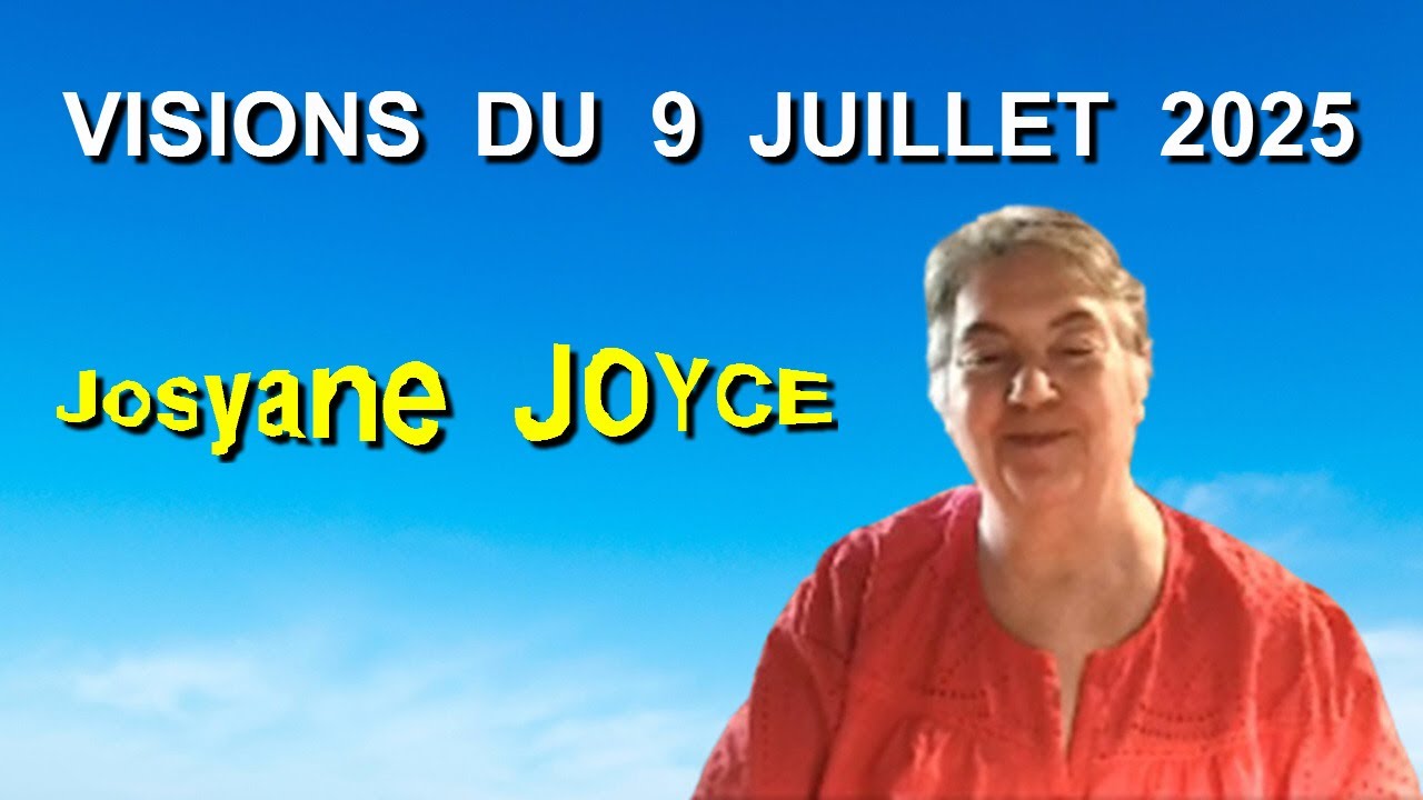Voyante Josyane JOYCE: Vue 9 juillet 2025 - YouTube