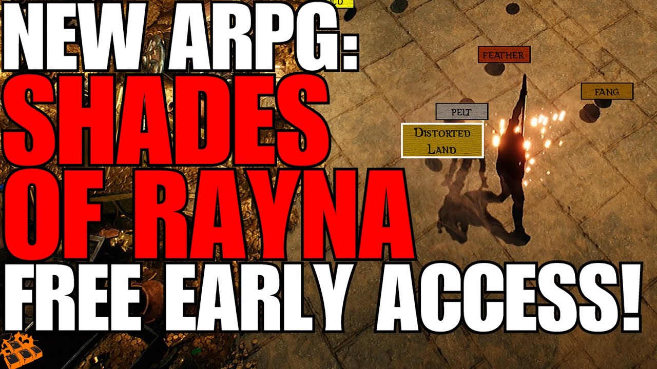 ACTION RPG SHADES OF RAYNA ENTERING EARLY ACCESS FOR FREE!! WHAT WE ...