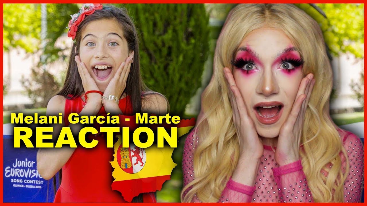 SPAIN - Melani García - Marte | Junior Eurovision 2019 REACTION - YouTube