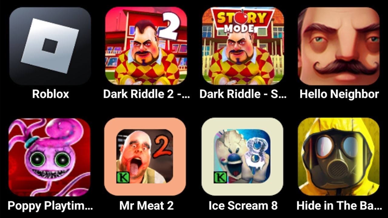 Roblox,Dark Riddle-Story Mode,Dark Riddle 2-Mars,Hello Neighbor,Poppy ...