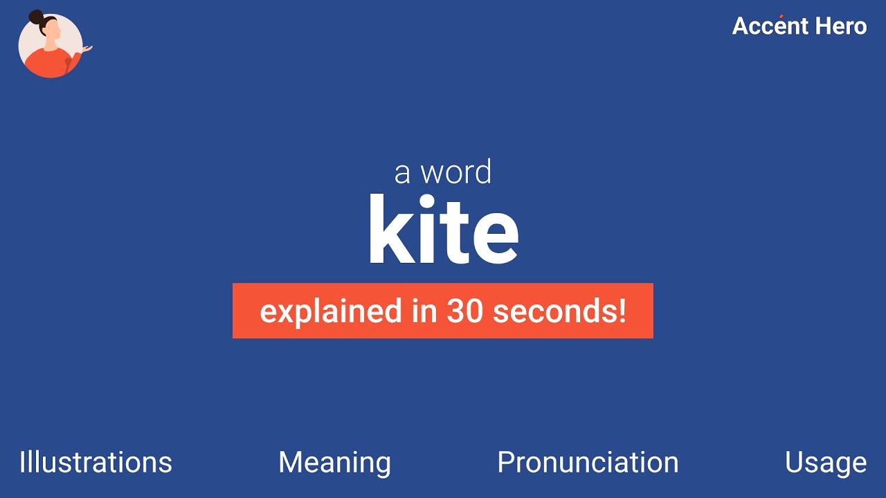 KITE - Meaning and Pronunciation - YouTube
