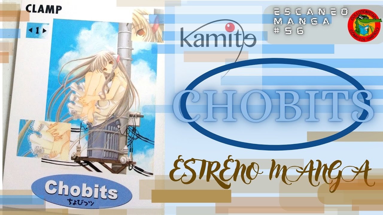 CHOBITS #1 Editorial KAMITE Estreno manga Escaneo Manga #56 - YouTube
