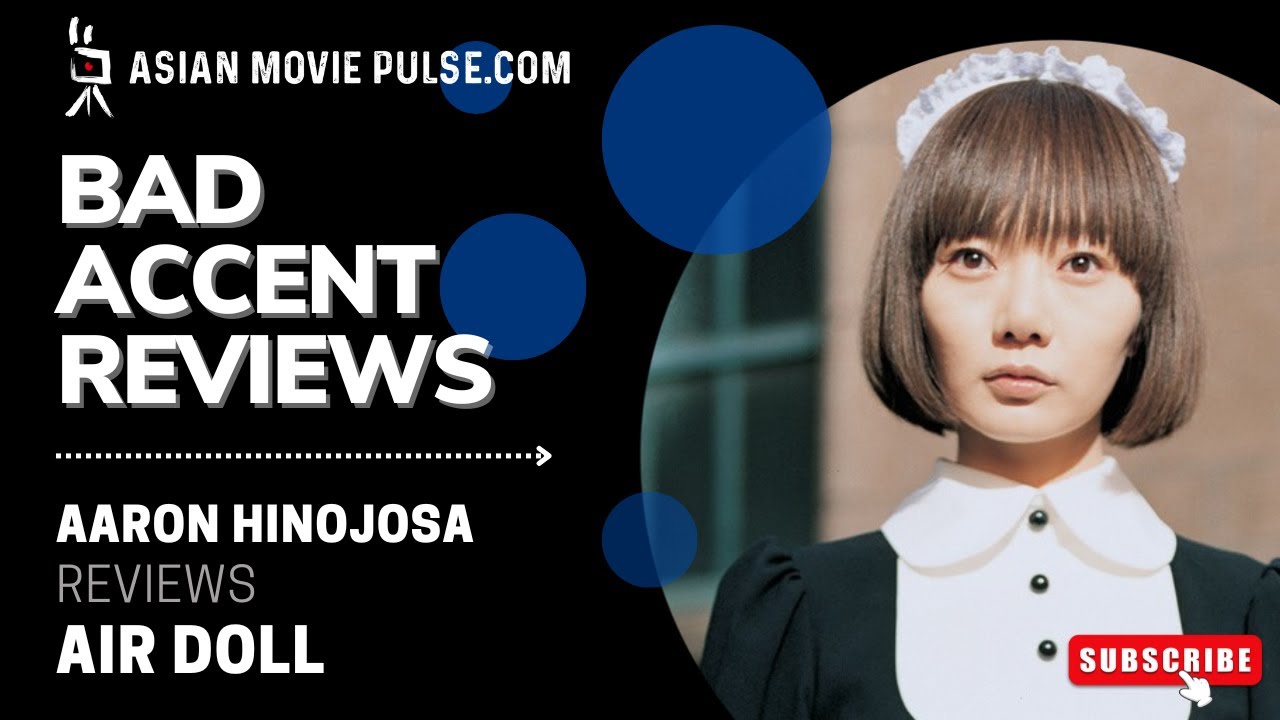 Bad Accent Video Reviews: Air Doll (2009) by Hirokazu Koreeda - YouTube