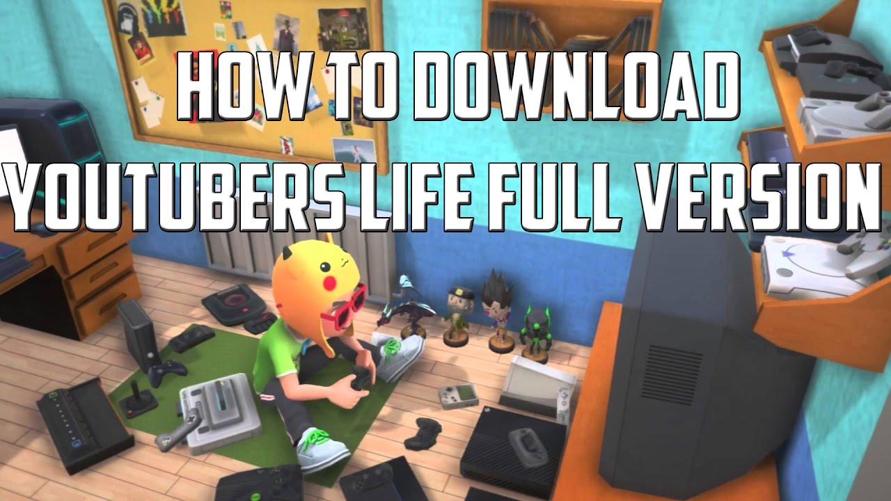 HOW TO DOWNLOAD YOUTUBERS LIFE FULL VERSION + CRACK - YouTube