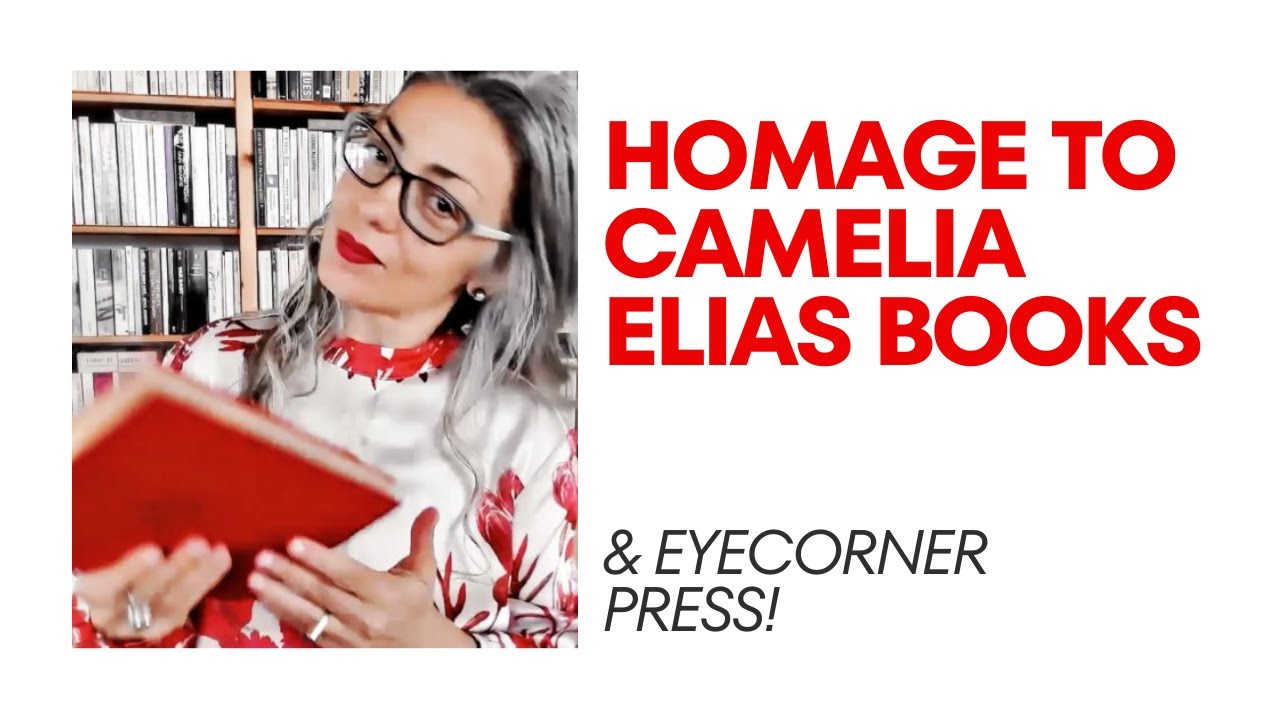 Homage to Camelia Elias & Eyecorner Press! - YouTube