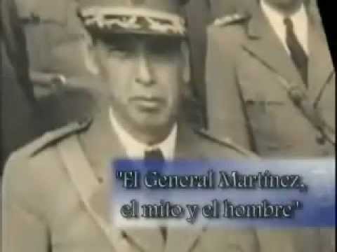 El general Martínez, El mito y el hombre II - YouTube