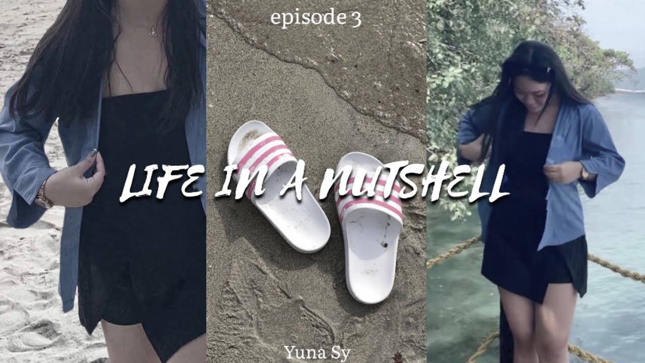 LIFE IN A NUTSHELL EP. 3: beach trip | Yuna Sy - YouTube