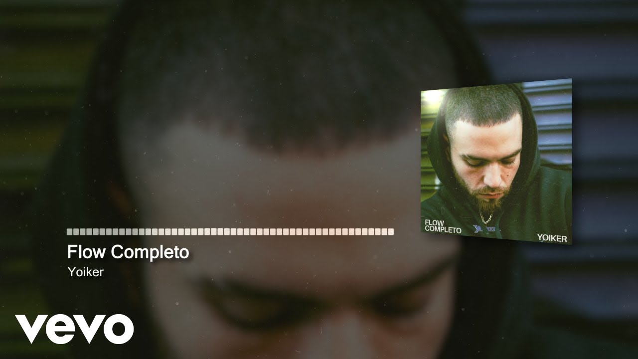 Yoiker - Flow Completo (Audio) - YouTube