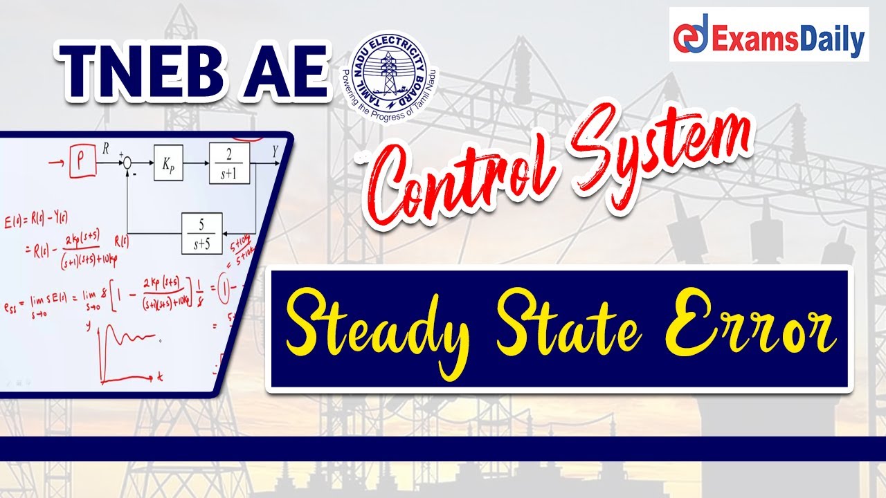 TNEB AE : Control system : Study State Error | Engineers | EEE - YouTube