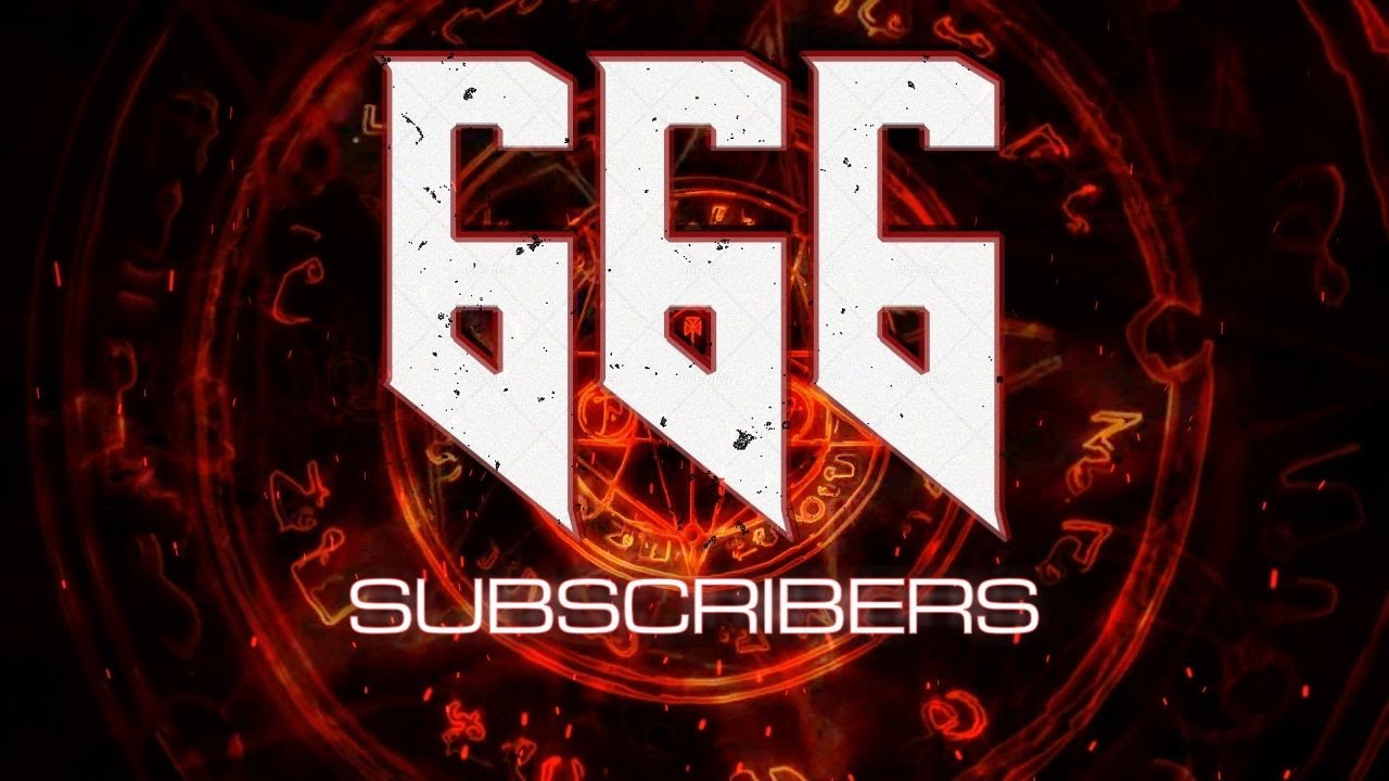 666 Subscribers… Exit Light and Enter The NIGHT | DESTROYER Milestone ...