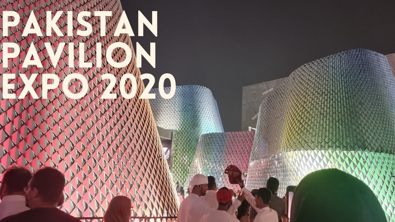 EXPO 2020: PAKISTAN PAVILION - YouTube