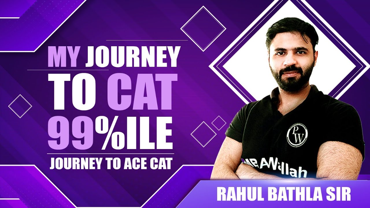 How Rahul Sir Scored 99%ile in CAT | Journey to ACE CAT 2023 - YouTube
