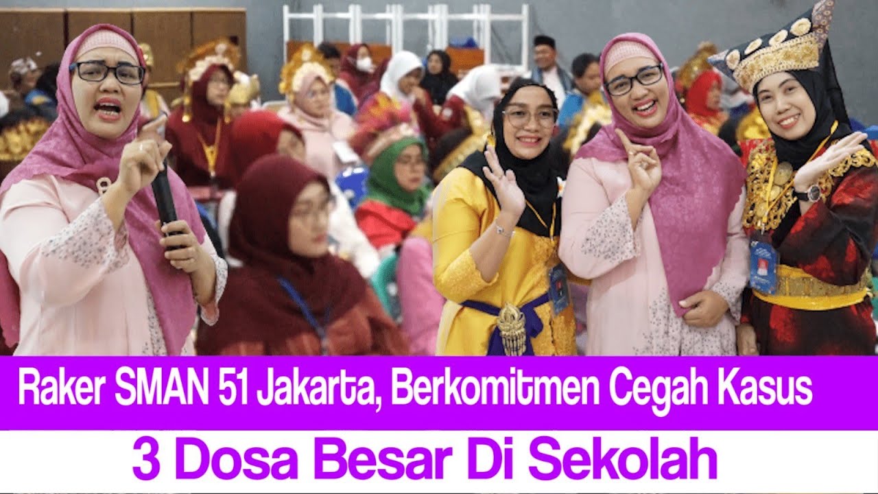 Raker SMAN 51 Jakarta, Berkomitmen Mewujudkan Sekolah Ramah Anak Dan ...