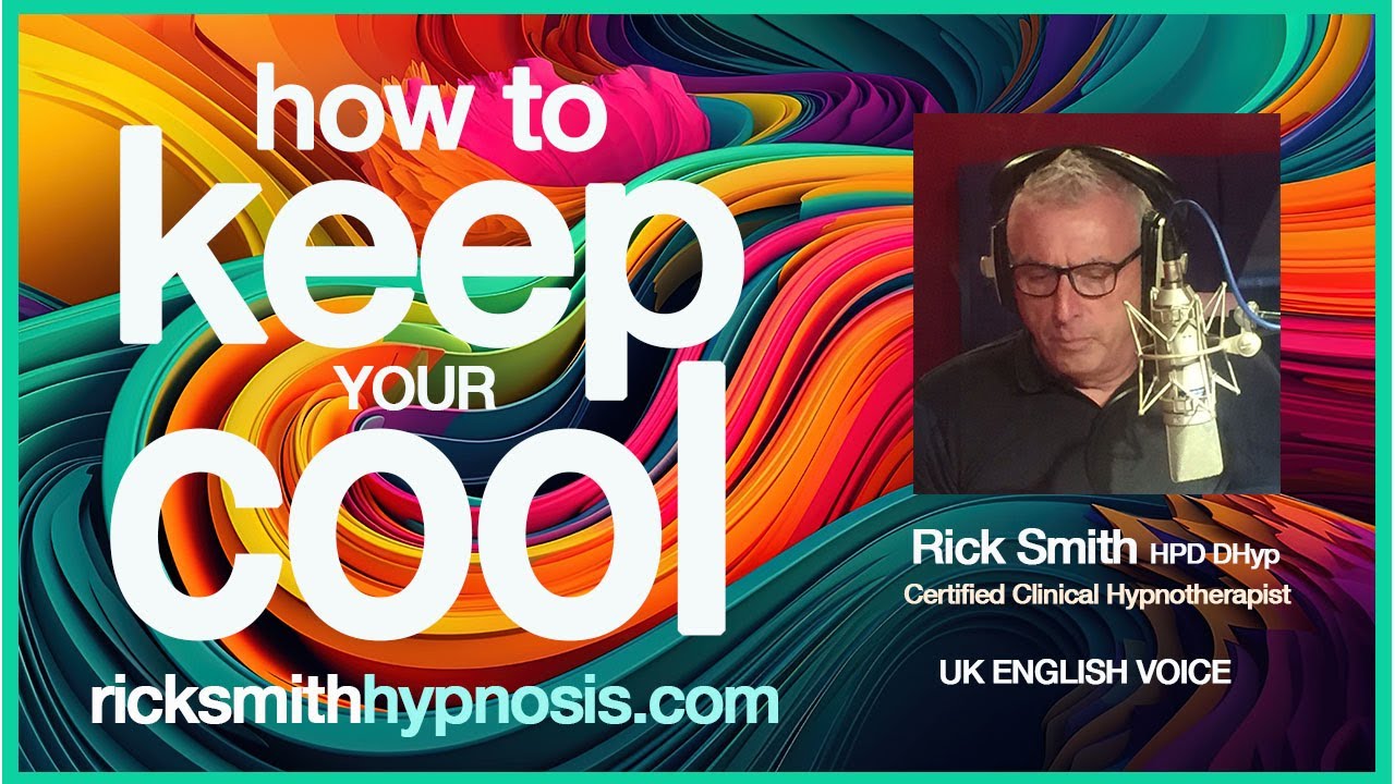 Hypnosis for Anger Management - 'How To Keep Your Cool' from Rick Smith ...