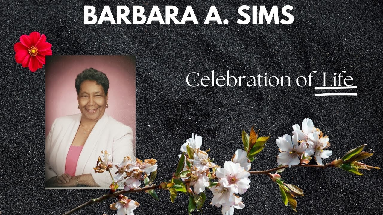 Barbara A. Sims || Celebration of Life - YouTube
