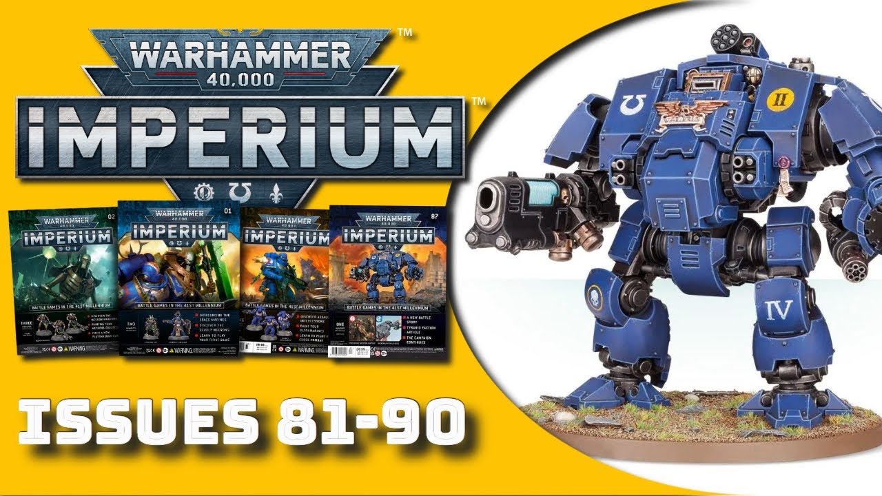 Warhammer 40k - Imperium magazine Issues 81-90 - Review with painted ...