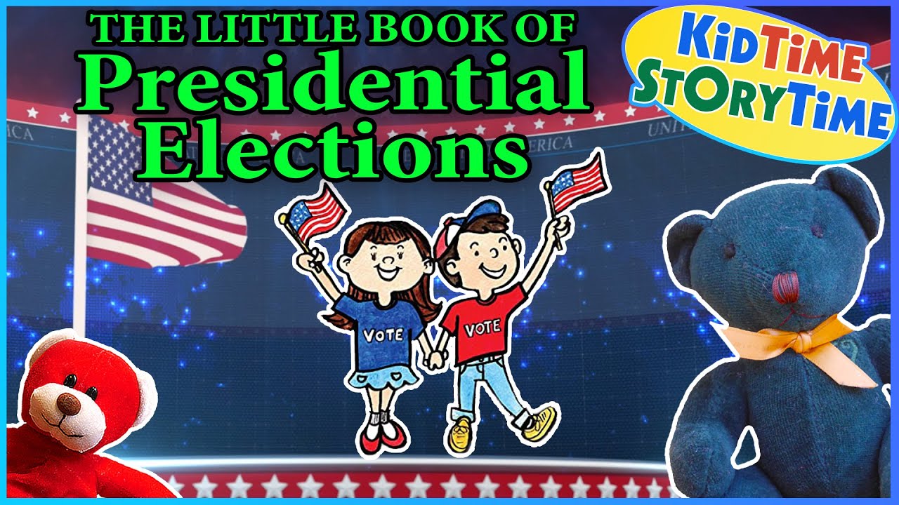 The Little Book of Presidential Elections 🇺🇸 Elections for Kids Read ...