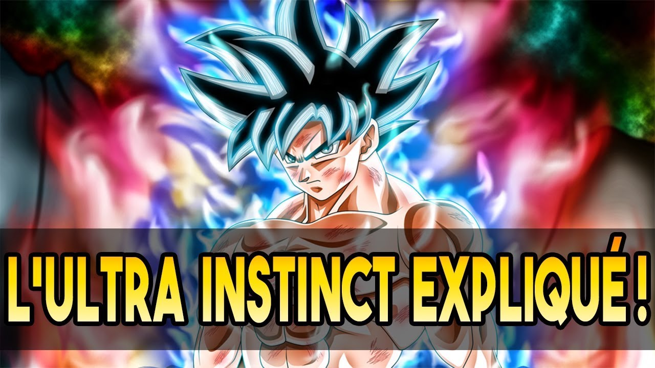 L'ULTRA INSTINCT DE GOKU EXPLIQUÉ ! JIREN PLUS FORT QUE WHIS ? DRAGON ...