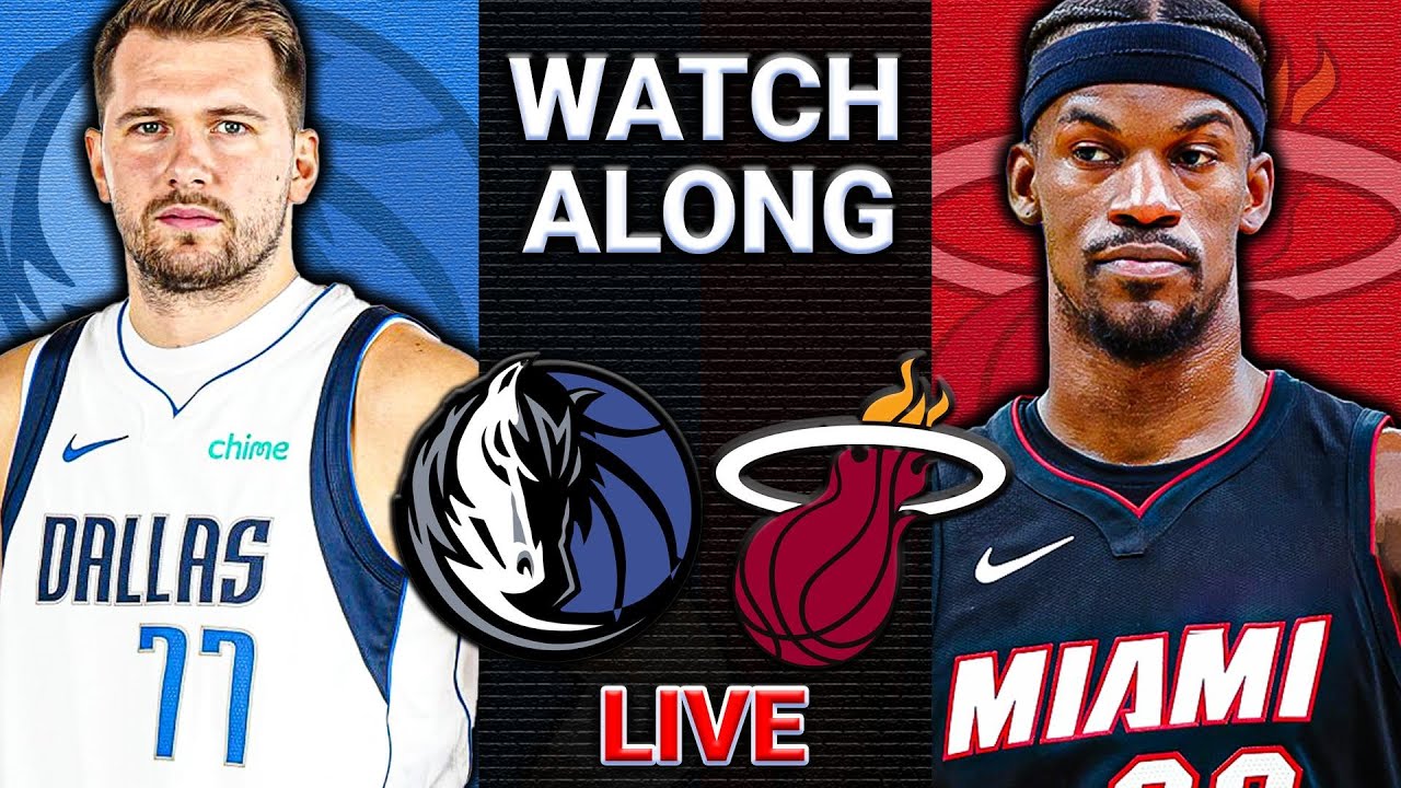 Dallas Mavericks vs Miami Heat LIVE Watch Along - YouTube
