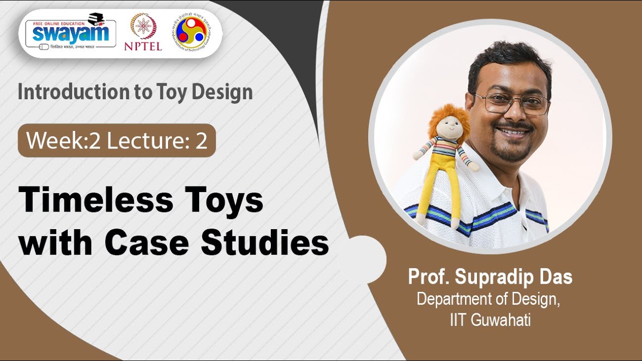 Lec-6: Timeless Toys with Case Studies - YouTube