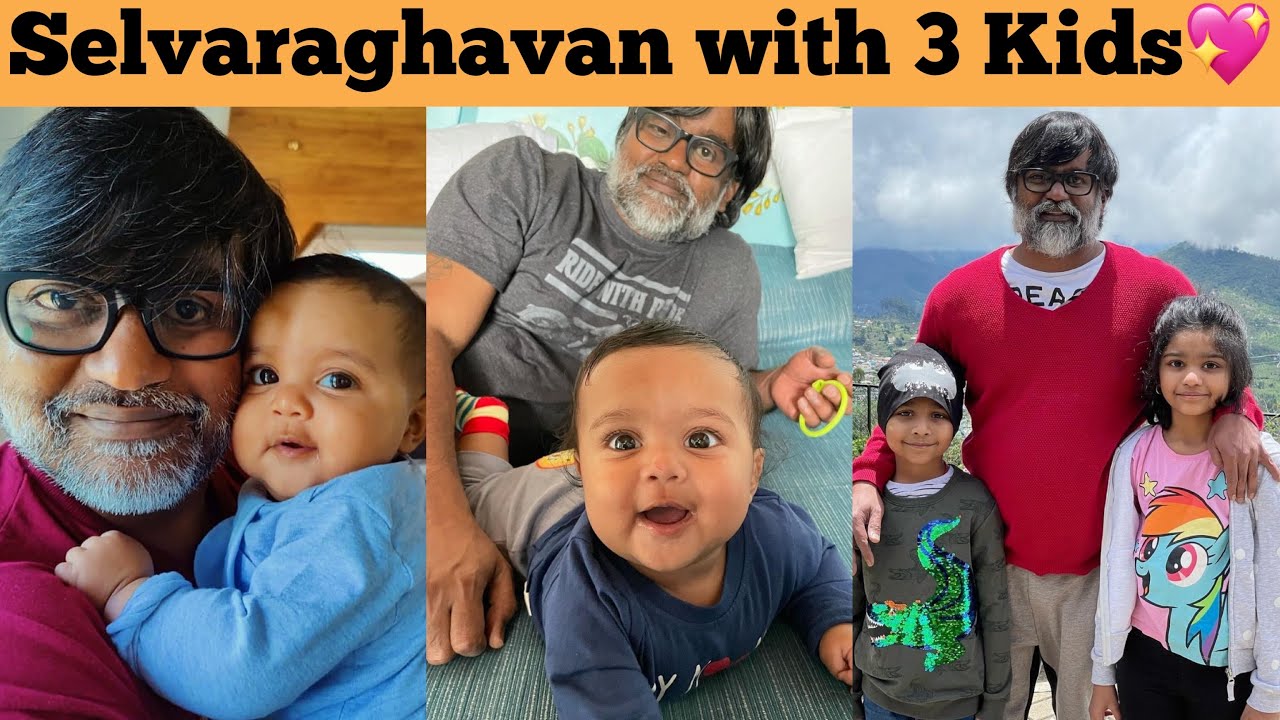 Director Selvaraghavan with 3 Kids💖 | Selvaraghavan Beautiful Family ...