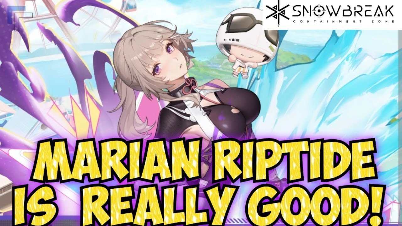 MARIAN RIPTIDE SKILL ROTATION IS CRAZY! | SNOWBREAK CONTAINMENT ZONE ...