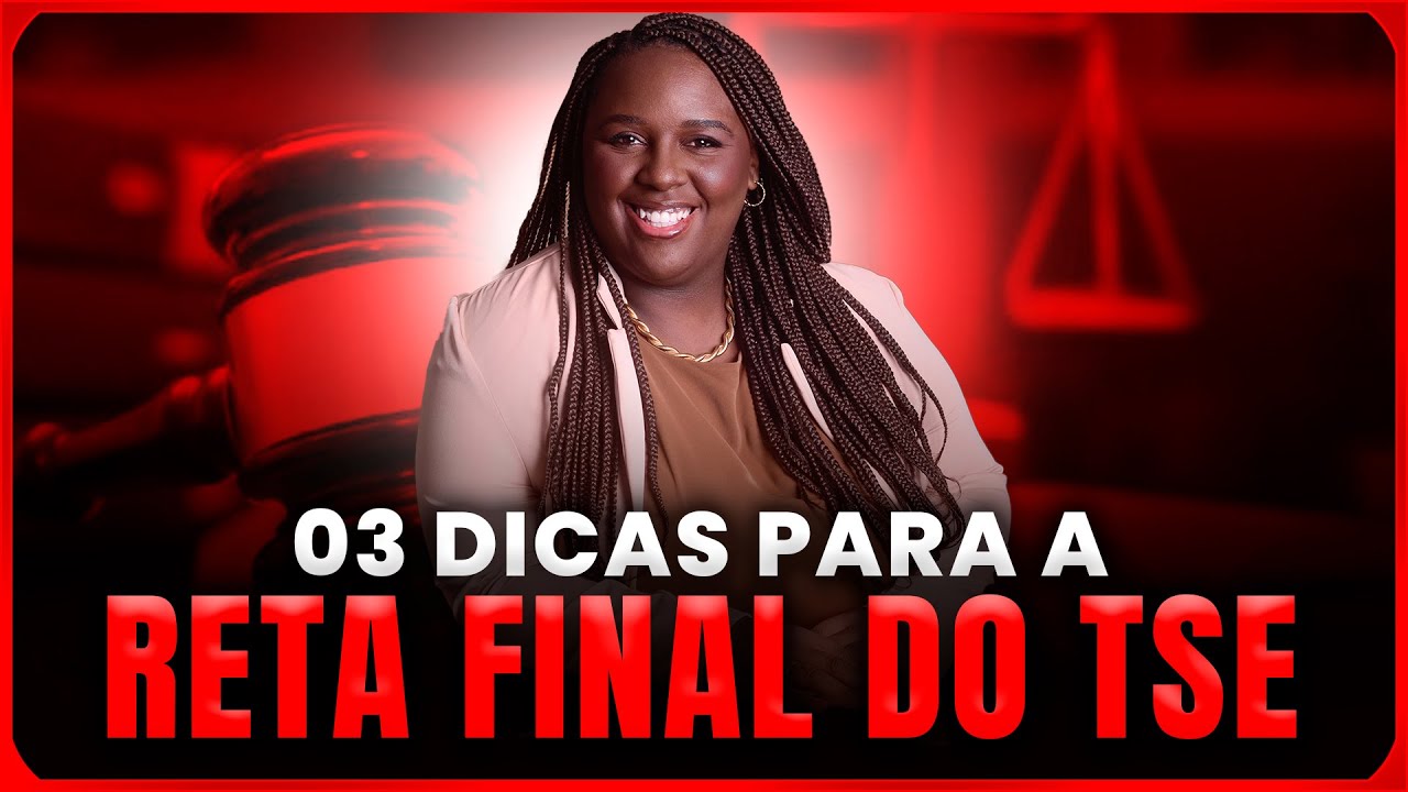 03 dicas para a reta final do TSE - YouTube