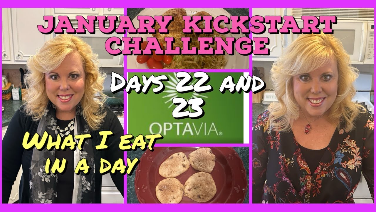 JANUARY KICKSTART CHALLENGE // DAYS 22 AND 23 // OPTAVIA 5 & 1 /WHAT I ...