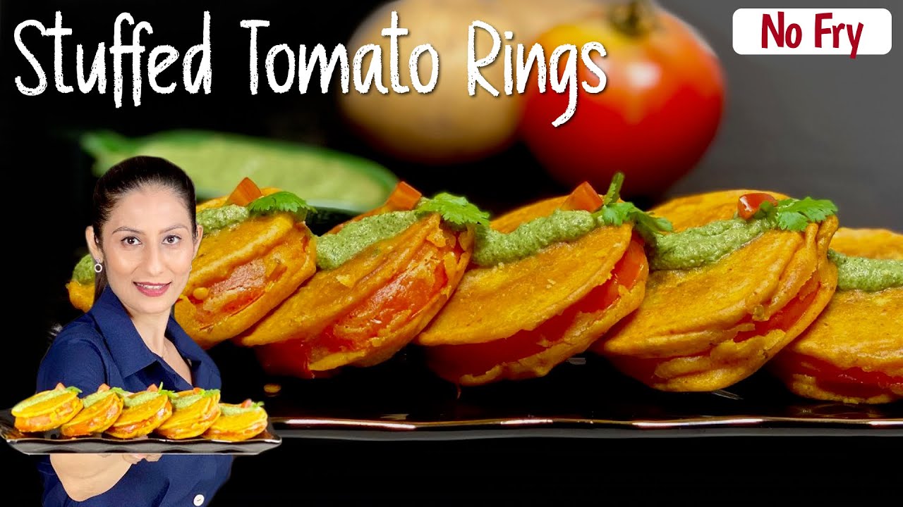 No Fry Stuffed Tomato Rings - चटपटे टमाटर रिंग्स जो पहले कभी नहीं खाएं ...