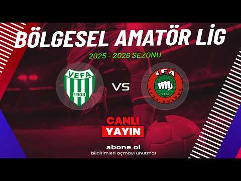 VEFA - İFA | BÖLGESEL AMATÖR LİG