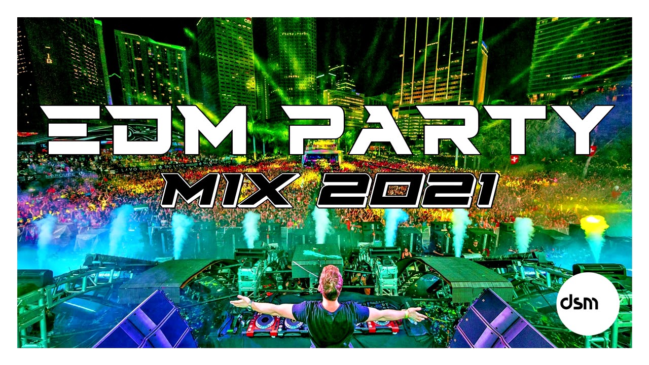 EDM PARTY MIX 2021 - Best Remixes & Mashups Of Popular Party Songs 2021 ...