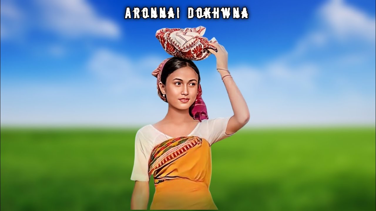 Aronnai Dokhwna ( Official Bodo Song ) Lyrics - YouTube