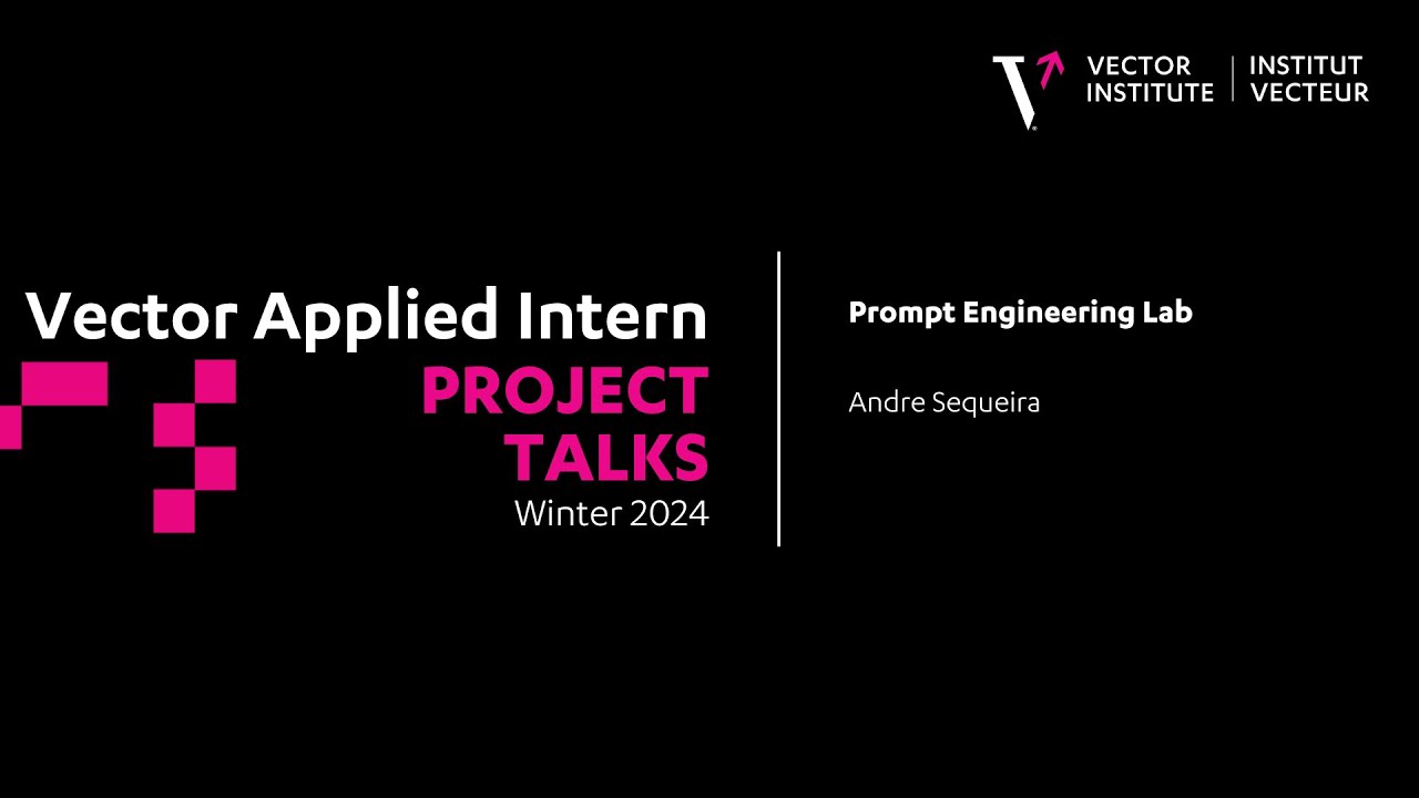 Prompt Engineering Lab - Vector Intern Talks - YouTube